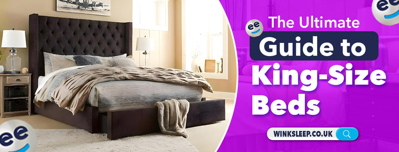 The ultimate guide to king-size beds for your comfort and space – WinkSleep