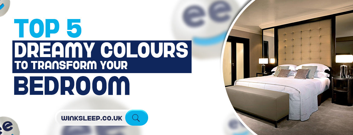 Top 5 dreamy colours to transform your bedroom – WinkSleep