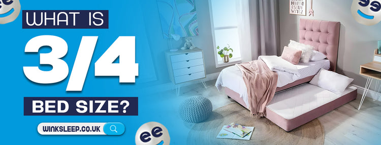 What is a 3/4 bed size? A complete guide – WinkSleep